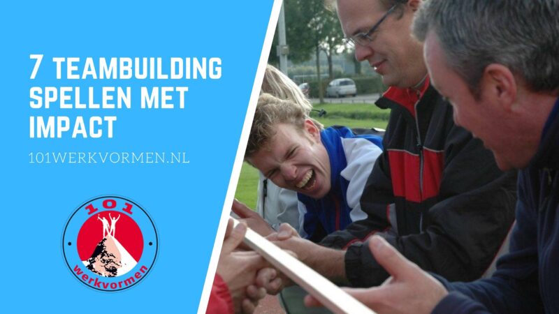 7 Teambuilding Spellen die altijd werken en impact hebben